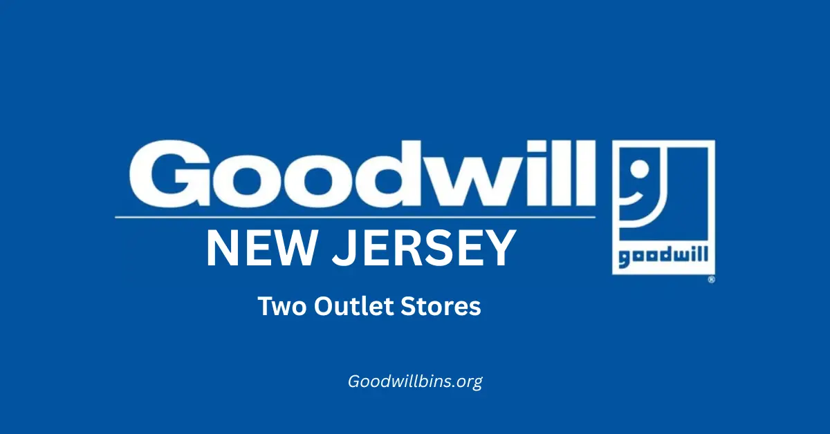 Goodwill Bins New Jersey Outlet & Retail Store Locations & Hours