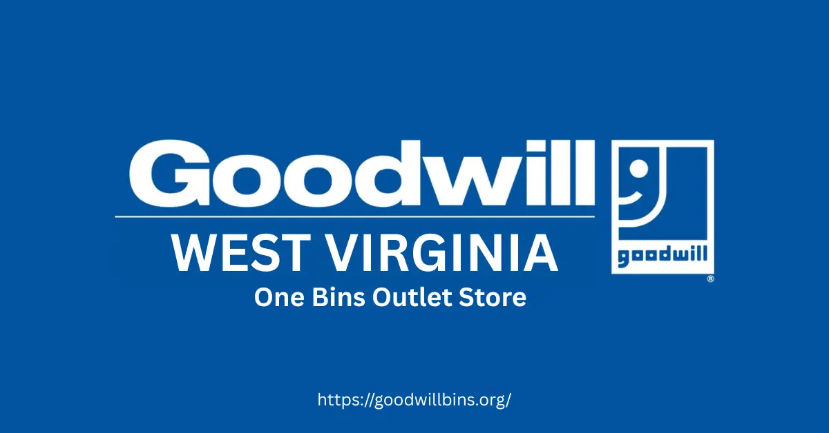 Goodwill Bins West Virginia - Outlet & Retail Stores Locations & Hours